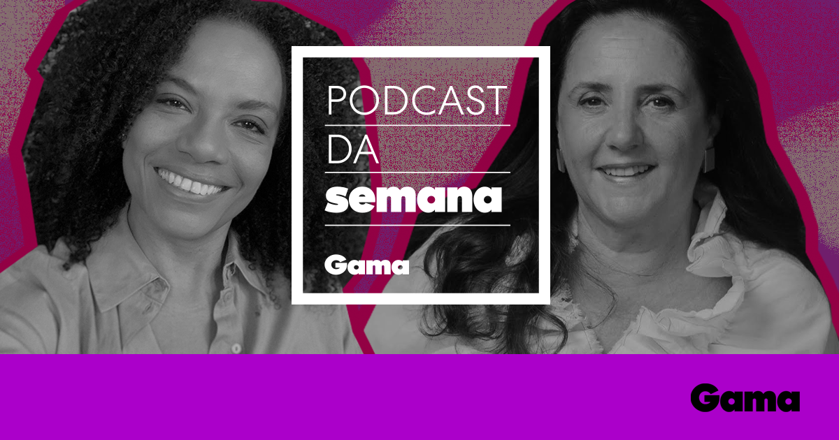 Podcast da Semana com Flavia Oliveira e Denise Damiani — Gama Revista